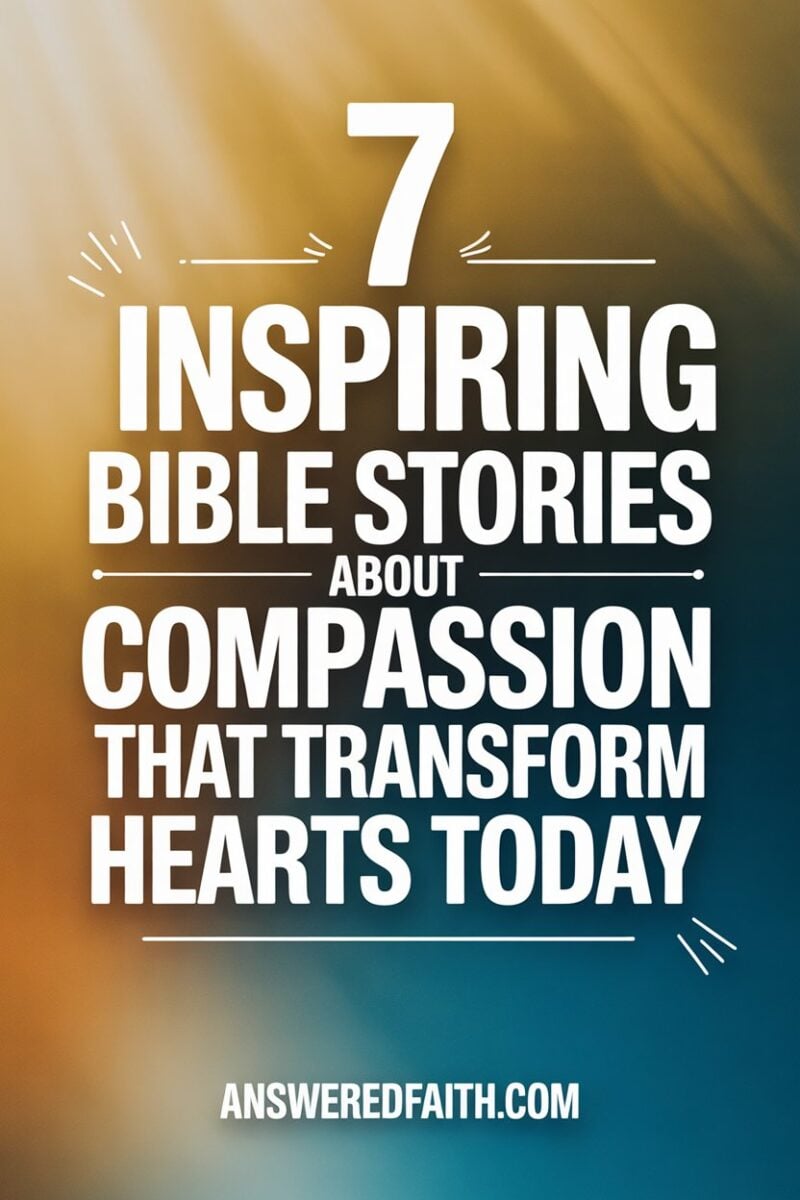 Heartfelt Bible Stories of Compassion and Mercy