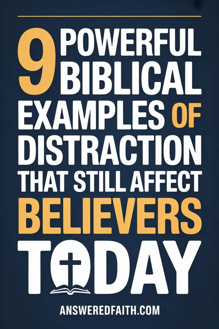 9 Powerful Biblical Examples of Distraction That Still Affect Believers ...