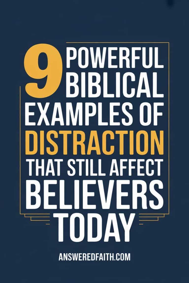 9 Powerful Biblical Examples of Distraction That Still Affect Believers ...