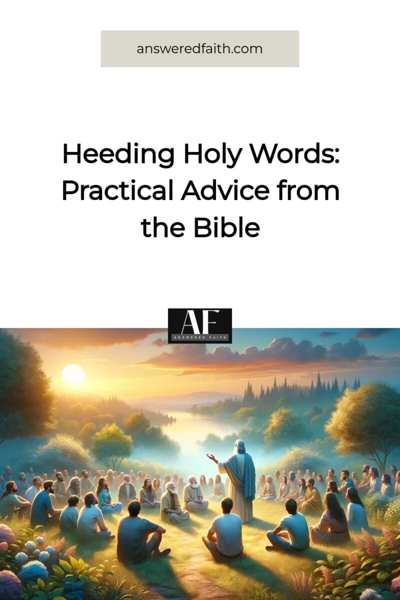 Heeding Holy Words: Practical Advice from the Bible