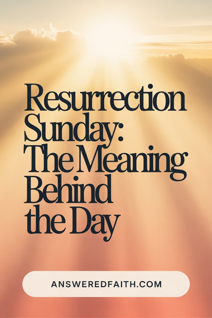 Discovering the Meaning of Resurrection Sunday