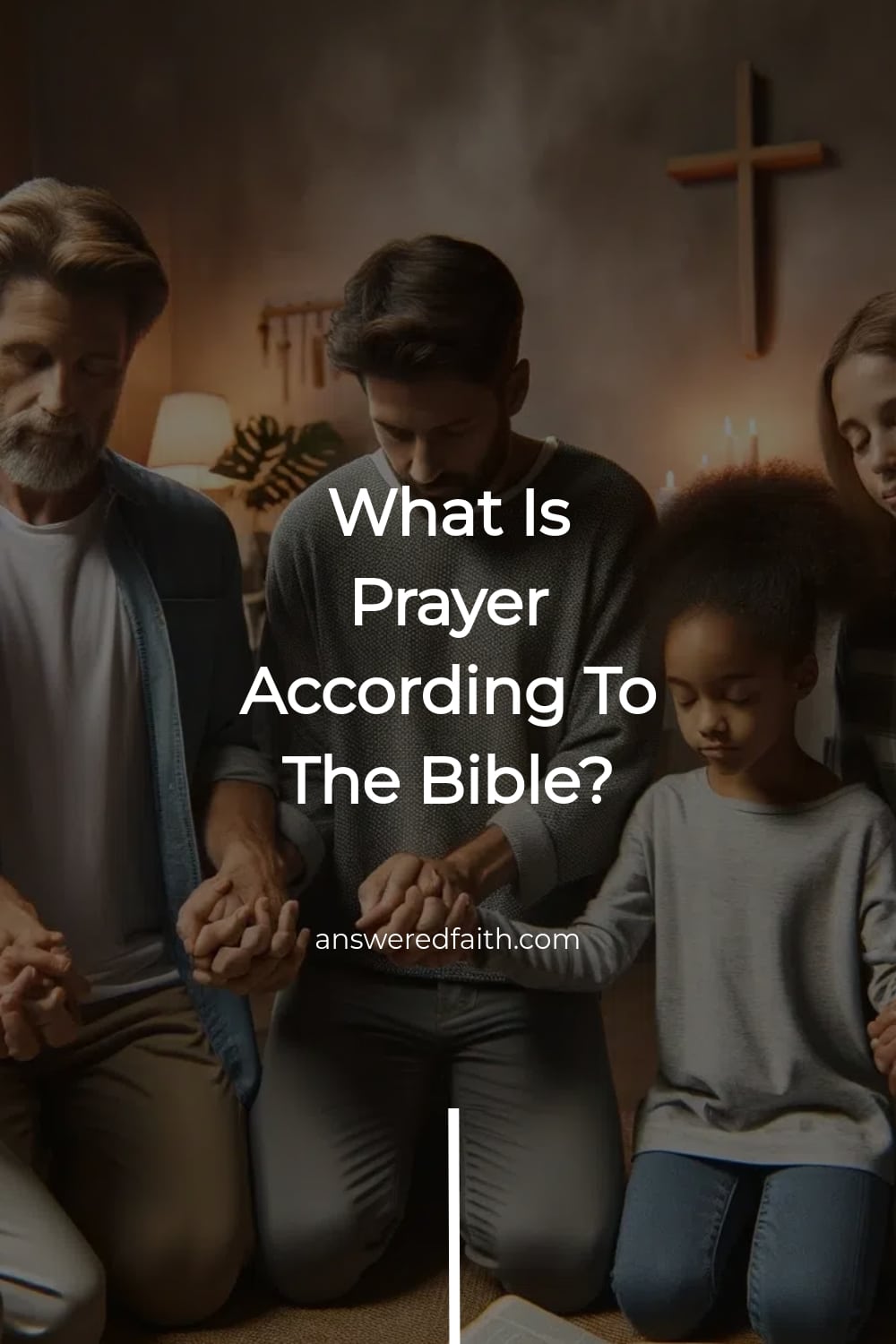 What Is Prayer According To The Bible?