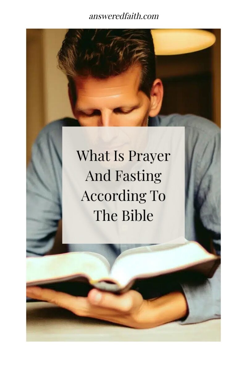 What Is Prayer And Fasting According To The Bible