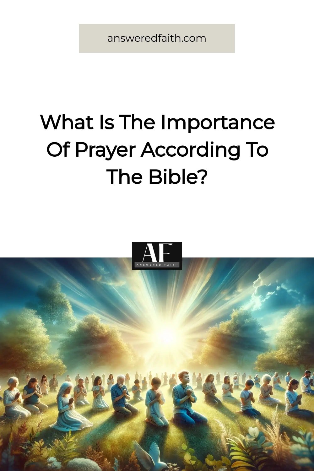 What Is The Importance Of Prayer According To The Bible?