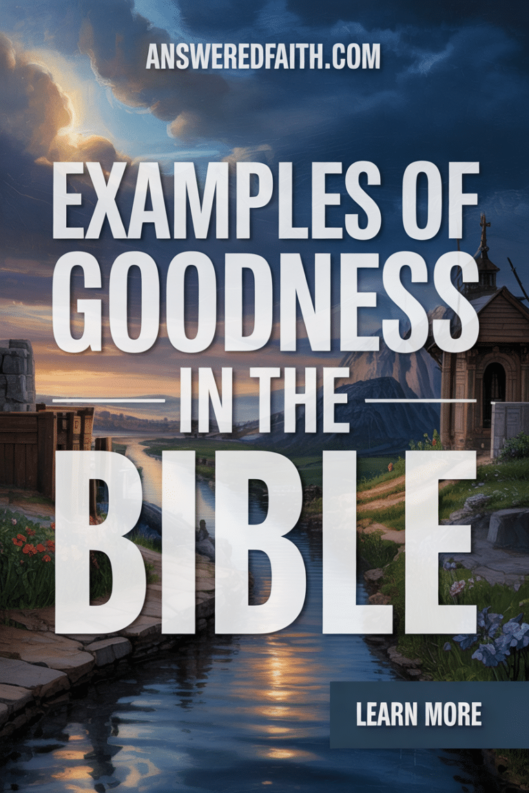 Examples Of Goodness In The Bible