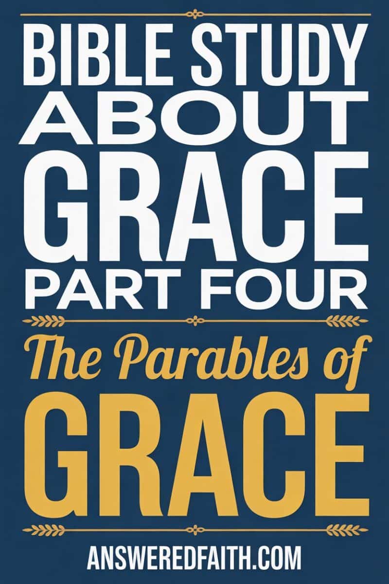 Explore the Transformative Power of Grace Through the Parables of Jesus