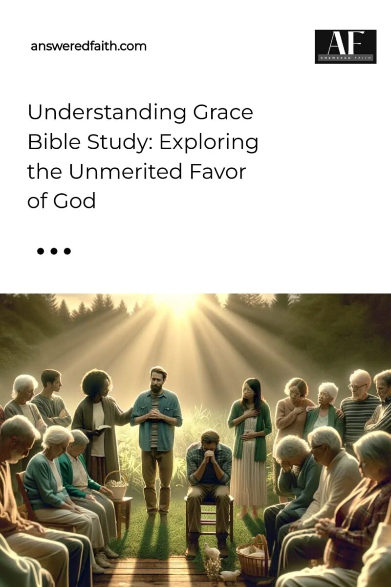 Understanding Grace Bible Study: Exploring the Unmerited Favor of God