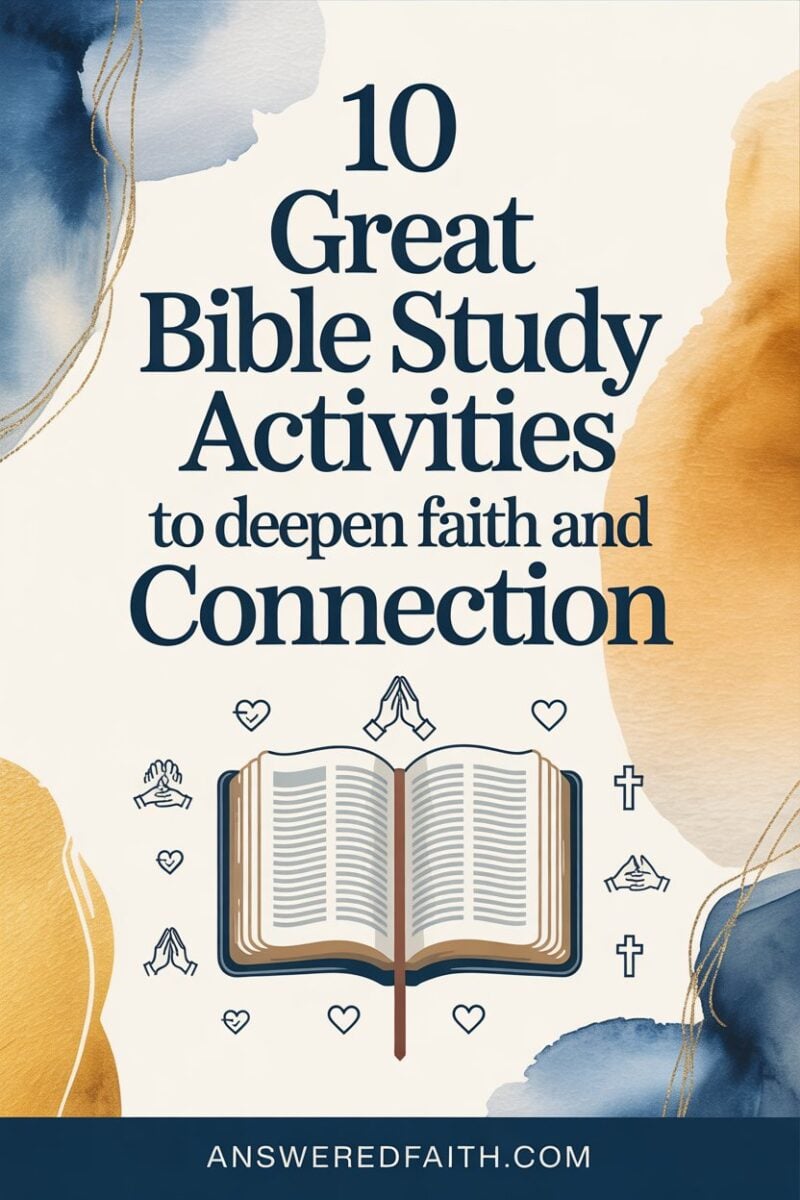 Engage Your Faith: 10 Bible Study Activities for Deepening Connection