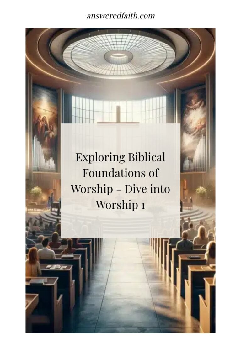 Exploring Biblical Foundations of Worship - Dive into Worship 1