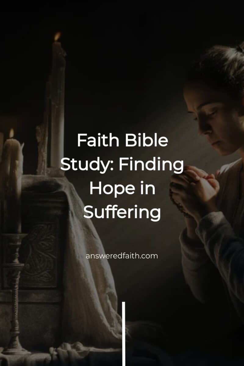 Faith Bible Study: Finding Hope in Suffering