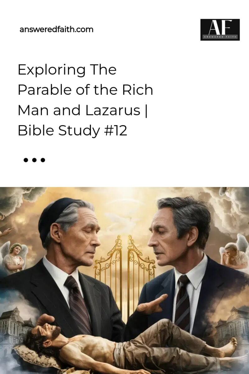 Exploring The Parable of the Rich Man and Lazarus | Bible Study #12