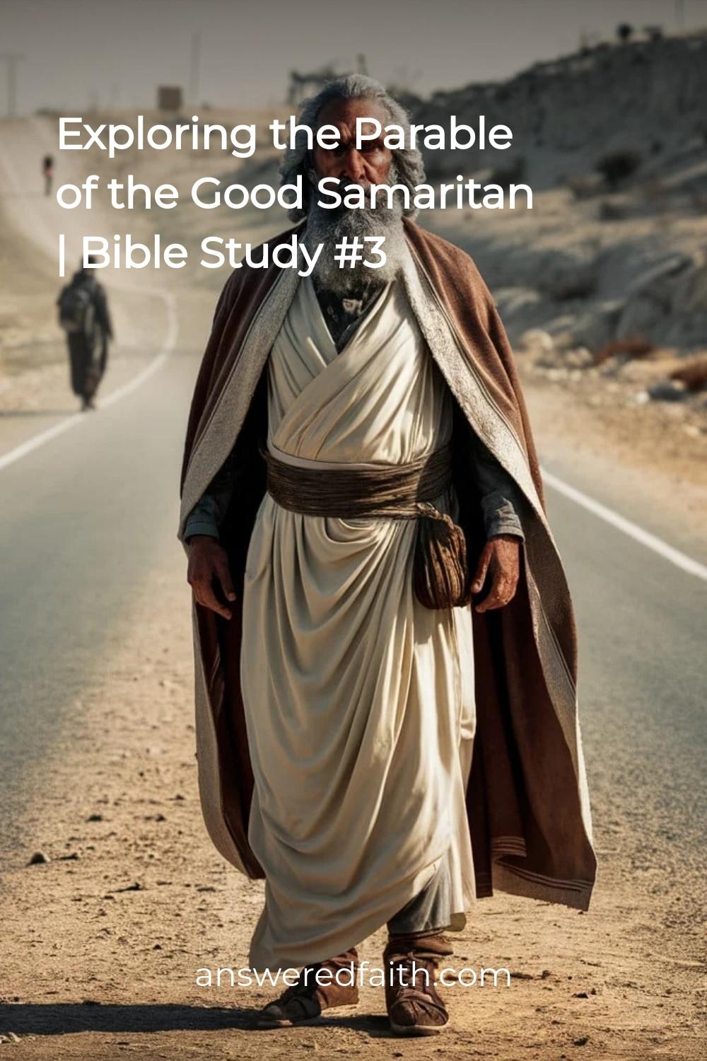 Exploring the Parable of the Good Samaritan | Bible Study #3