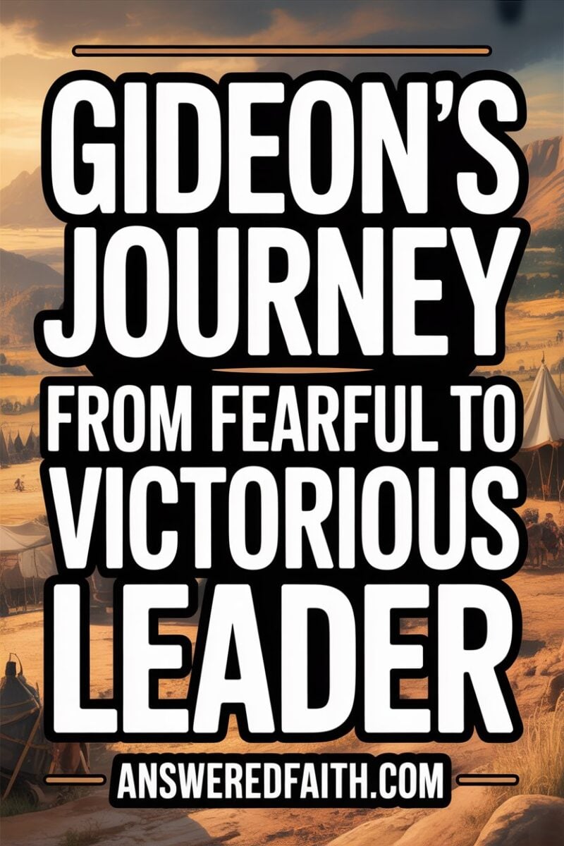 Gideon's Journey: From Self-Doubt to Victorious Leader | Inspiring ...