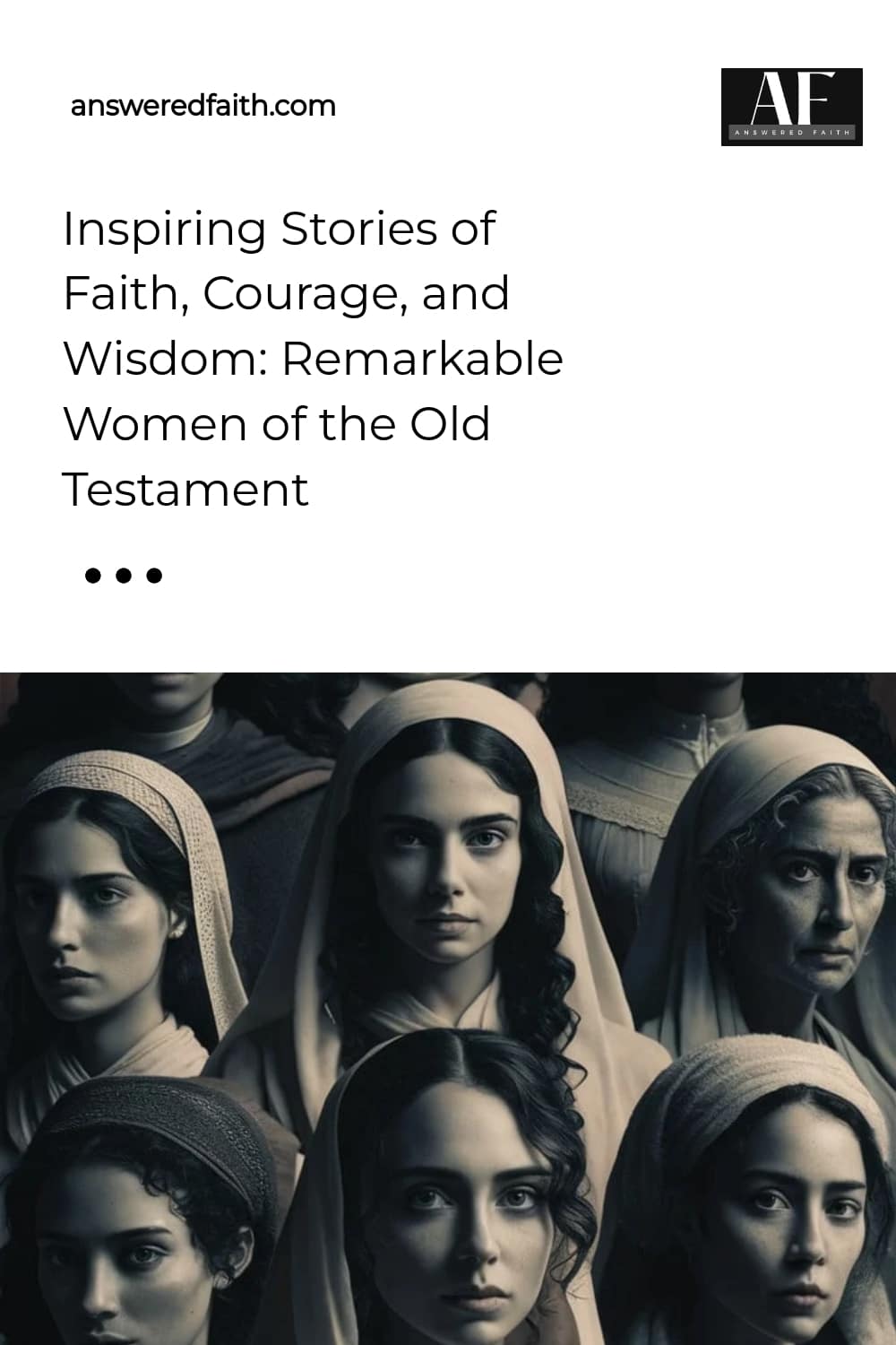 Inspiring Stories of Faith, Courage, and Wisdom: Remarkable Women of ...