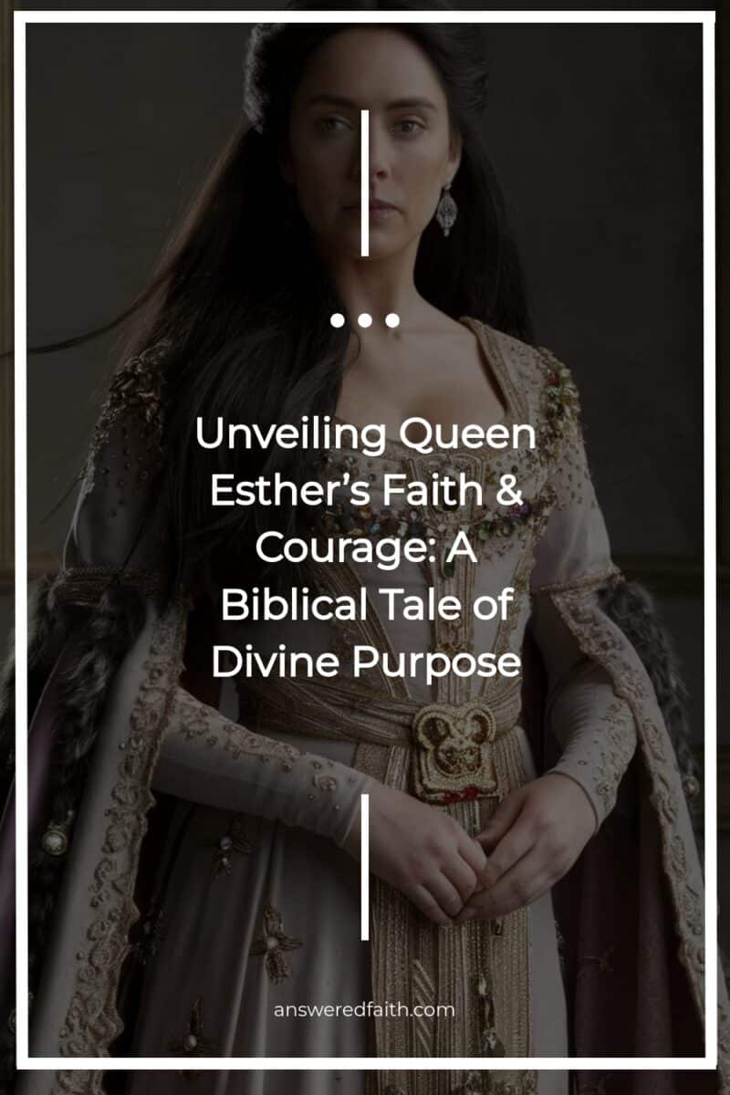 Unveiling Queen Esther's Faith & Courage: A Biblical Tale of Divine Purpose