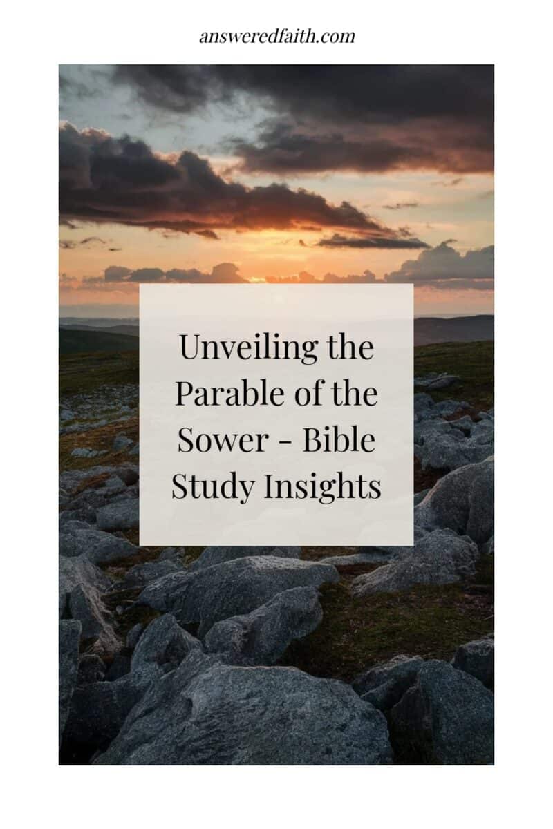 Unveiling the Parable of the Sower - Bible Study Insights