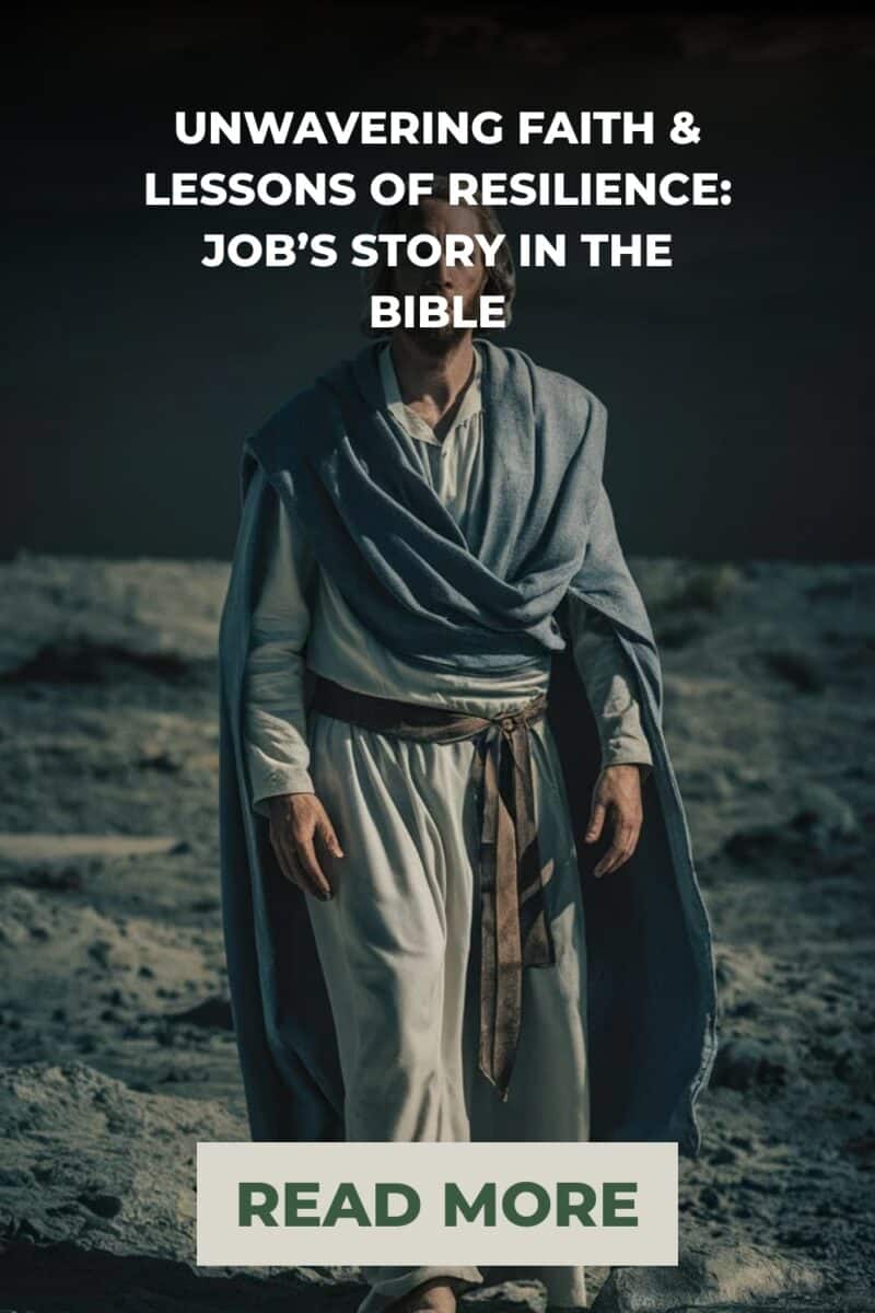 Unwavering Faith & Lessons of Resilience: Job's Story in the Bible