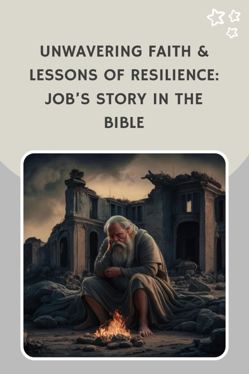 Unwavering Faith & Lessons of Resilience: Job's Story in the Bible