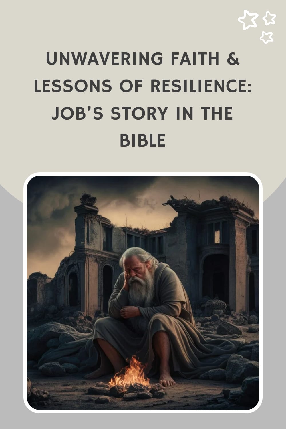 Unwavering Faith & Lessons of Resilience: Job's Story in the Bible