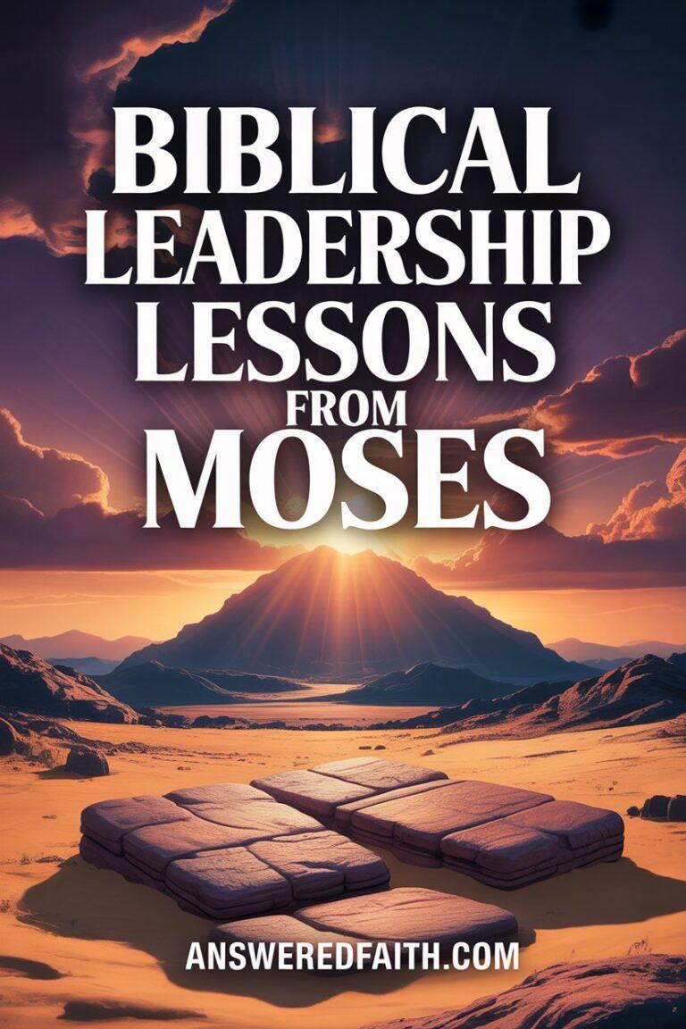 Moses' Life Lessons: Faith, Leadership & Unity for Teens & Adults