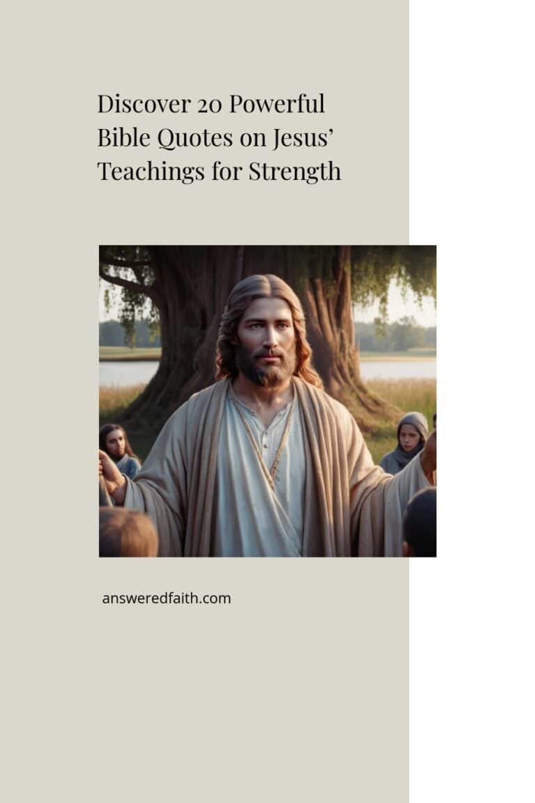 Discover 20 Powerful Bible Quotes on Jesus' Teachings for Strength