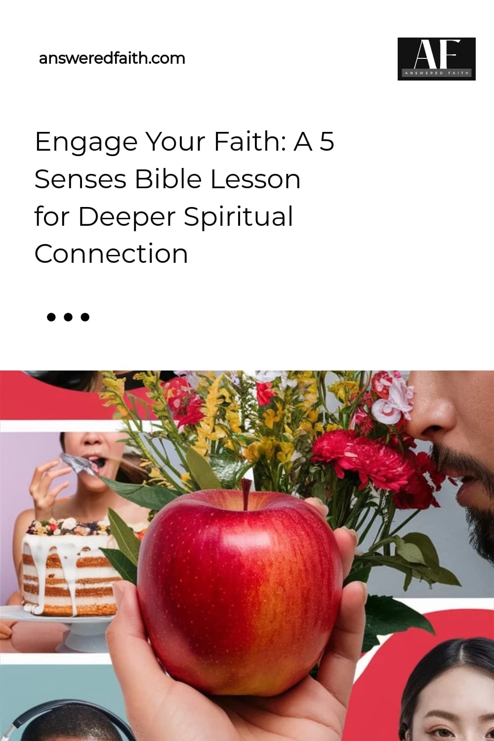 Engage Your Faith: A 5 Senses Bible Lesson for Deeper Spiritual Connection