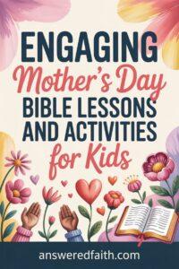 Engaging Mother's Day Bible Lessons for Kids | Teach Love & Honor