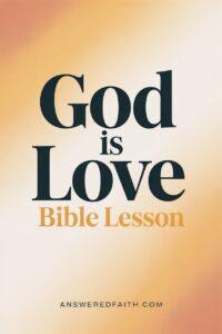 Embracing God's Love: Exploring the Profound Truth of God Is Love