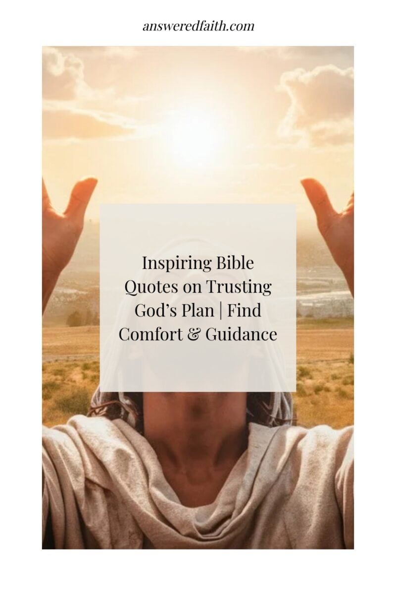 Inspiring Bible Quotes on Trusting God's Plan | Find Comfort & Guidance