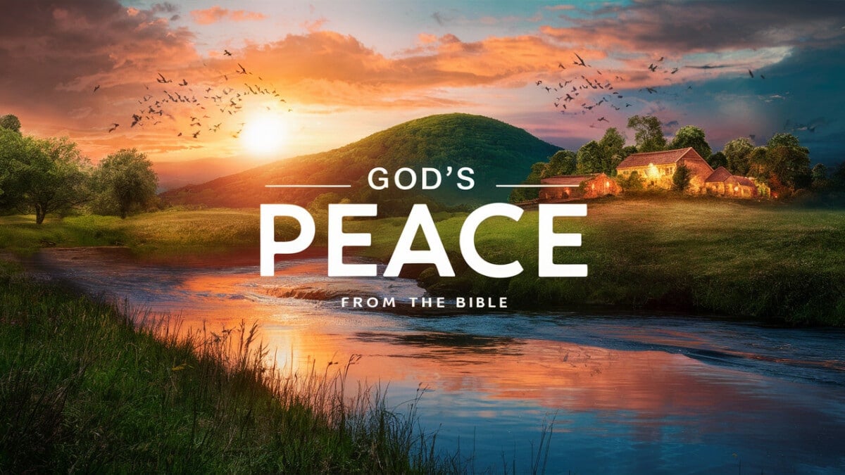 Discover 20 Powerful Bible Verses About God's Peace