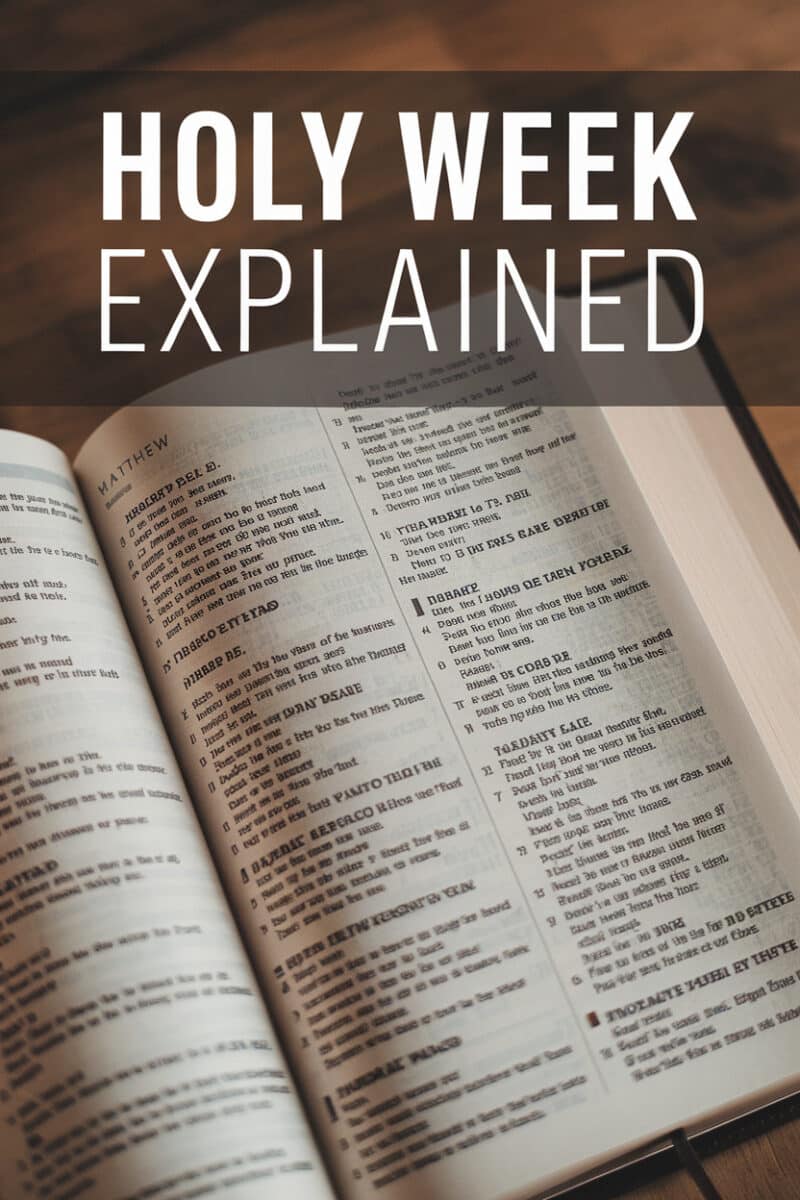 Understanding Holy Week: Jesus' Last Days Explained