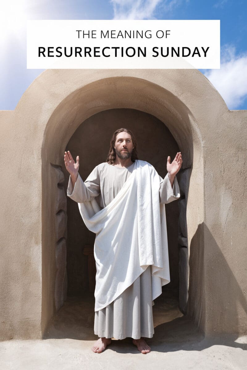 Discovering the Meaning of Resurrection Sunday