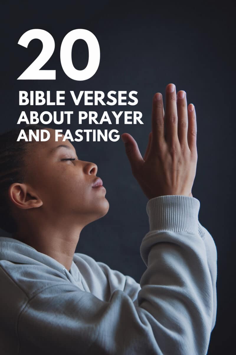 Unlock Spiritual Growth with 20 Bible Verses on Prayer and Fasting