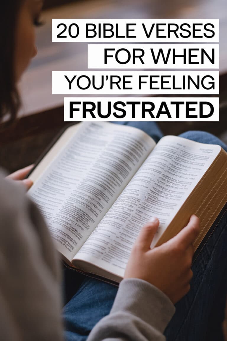 20 Uplifting Bible Verses for When You're Frustrated