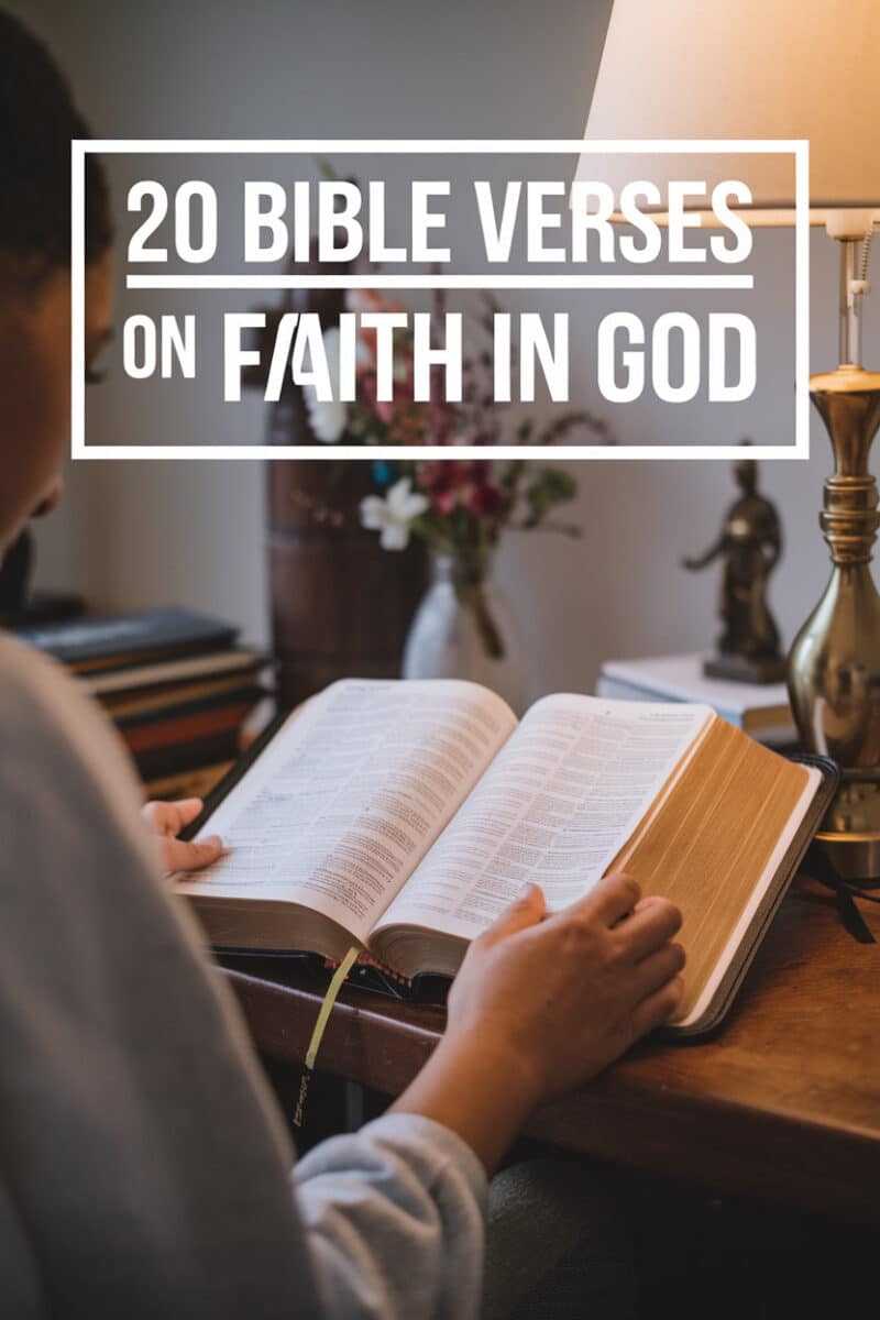 Unwavering Trust: 20 Powerful Bible Verses on Faith in God