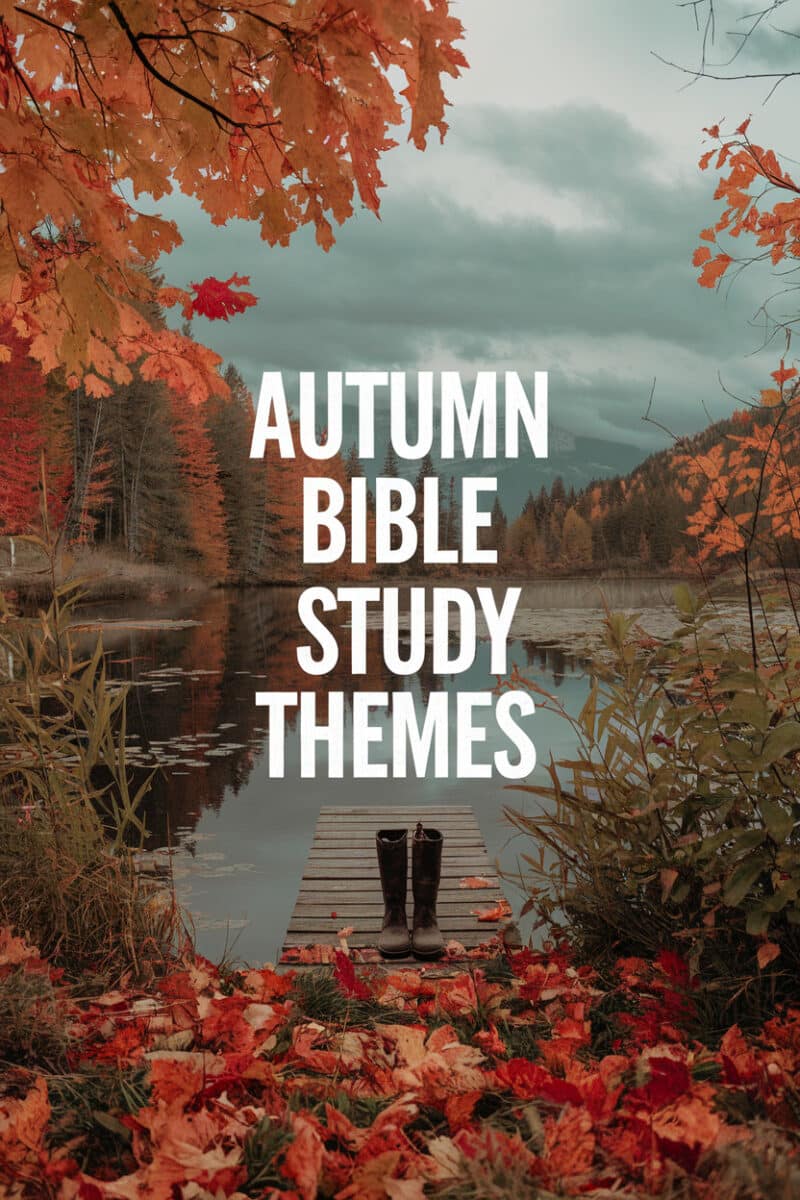 Inspiring Autumn Bible Study Themes for Renewal