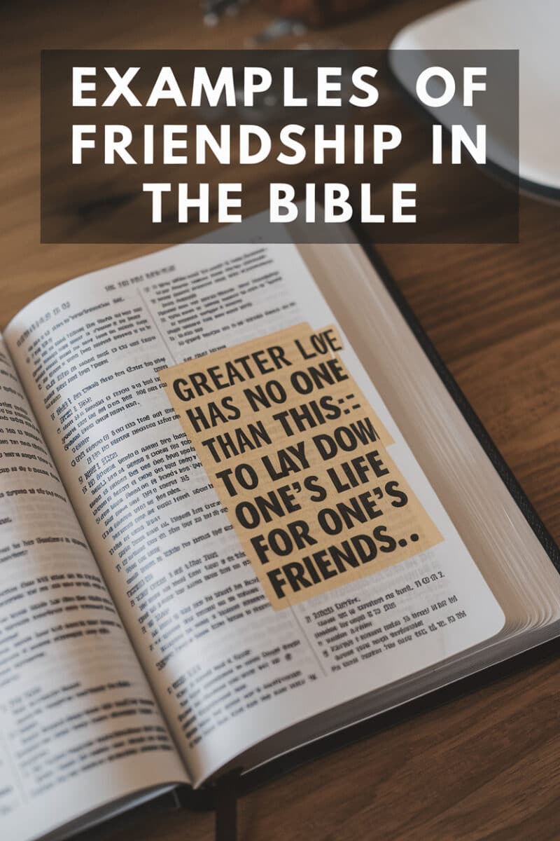Unbreakable Bonds: Key Examples of Friendship in the Bible