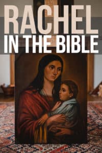 5 Inspiring Lessons from Rachel's Faith and Perseverance