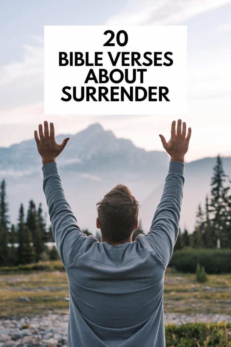 20 Uplifting Bible Verses About Surrendering to God