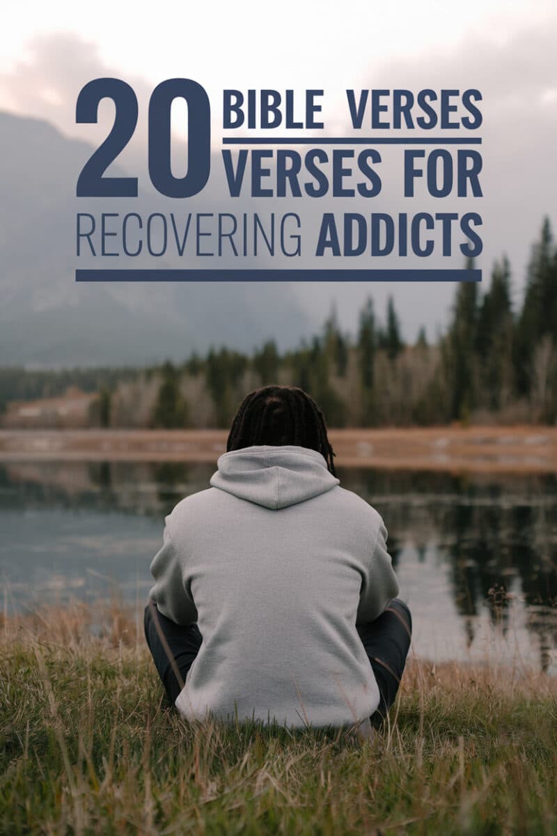 20 Uplifting Bible Verses for Addiction Recovery