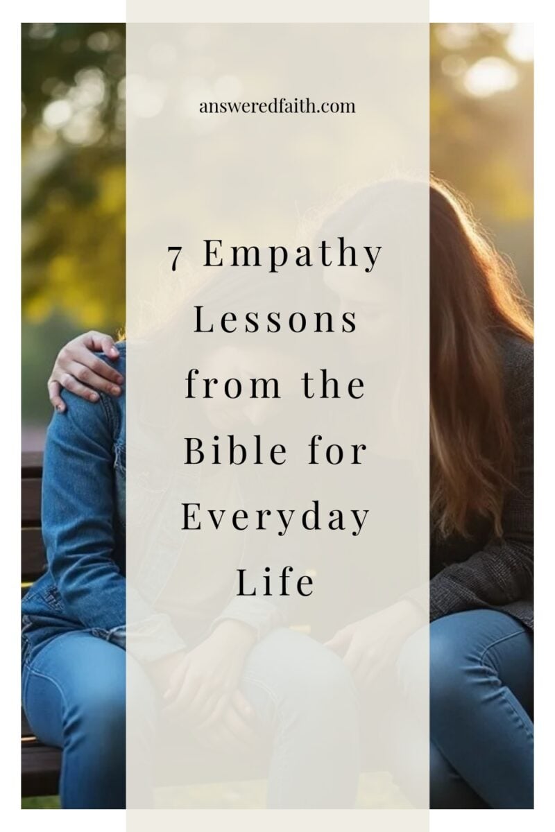 7 Empathy Lessons from the Bible for Everyday Life