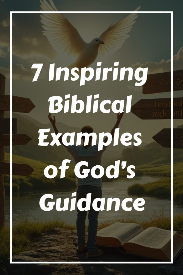 7 Inspiring Biblical Examples of God's Guidance
