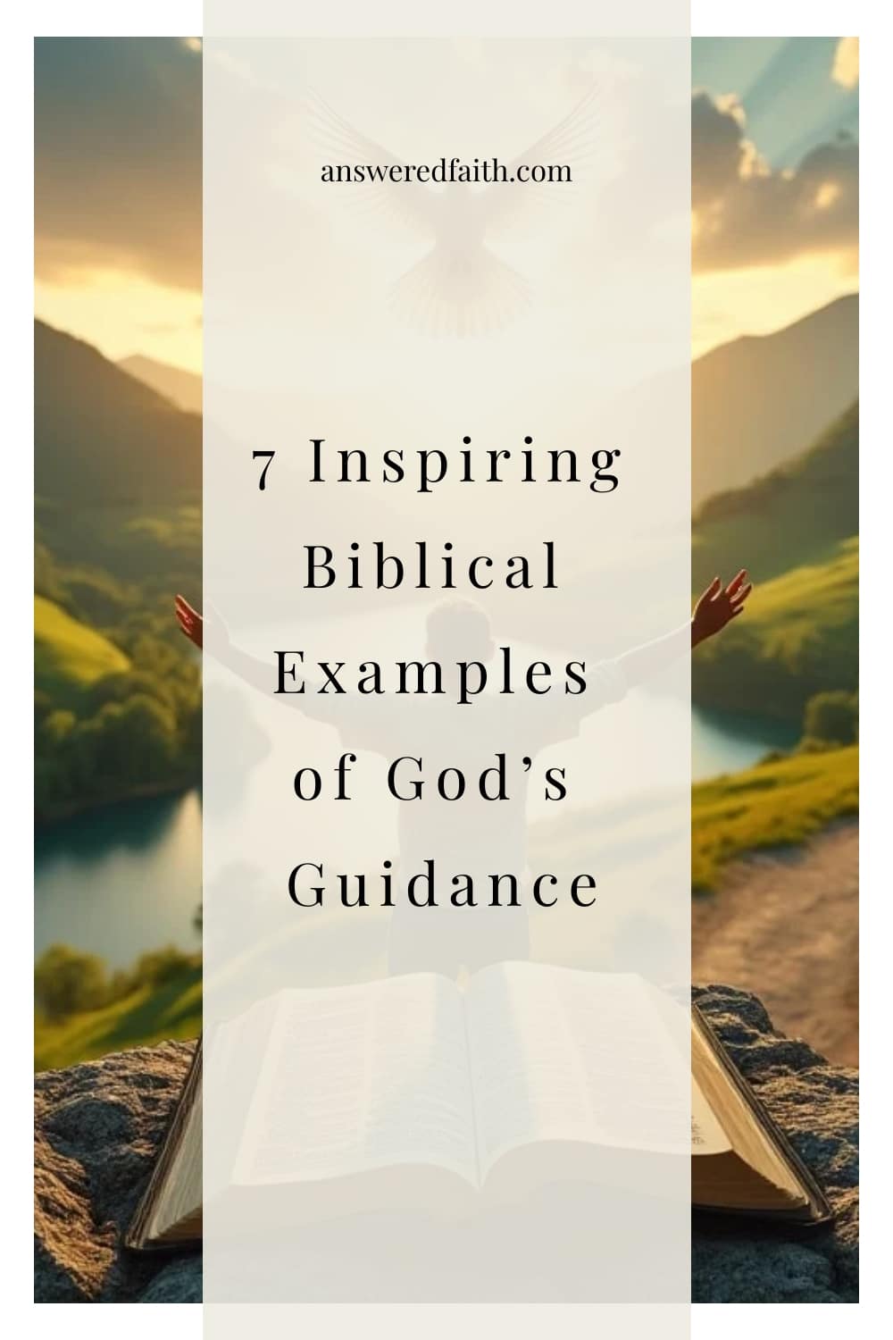 7 Inspiring Biblical Examples of God's Guidance