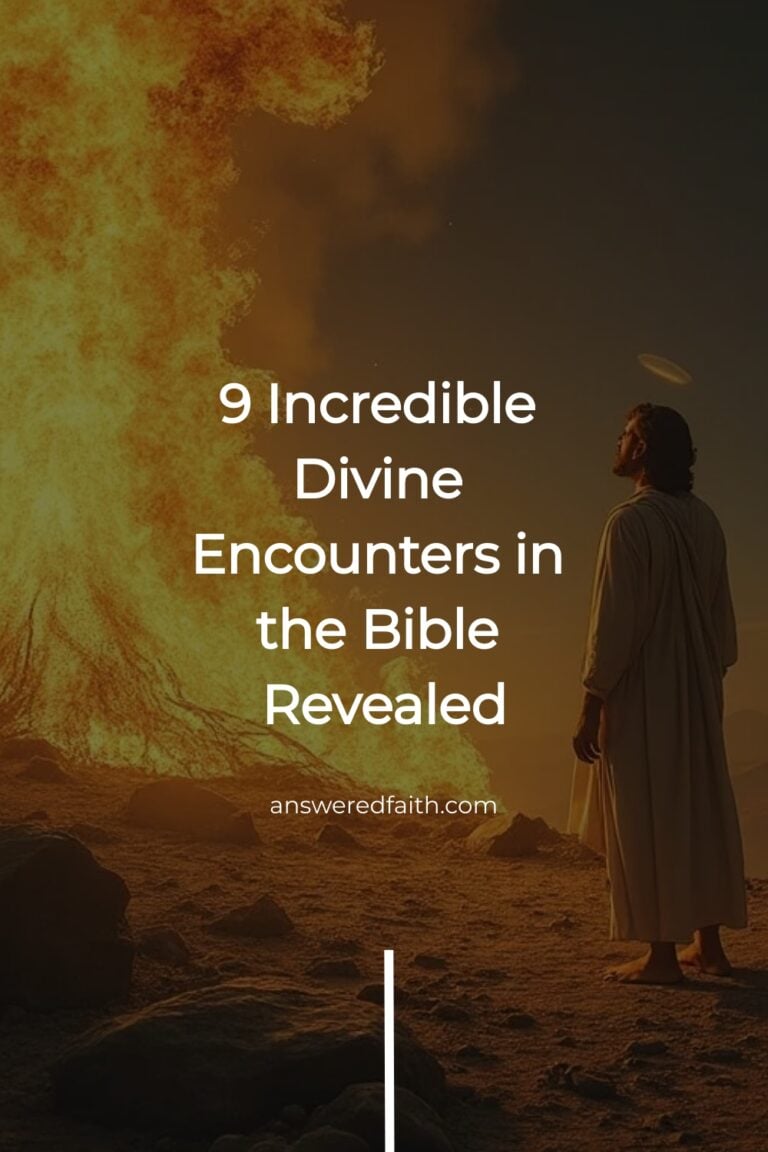 9 Incredible Divine Encounters in the Bible Revealed