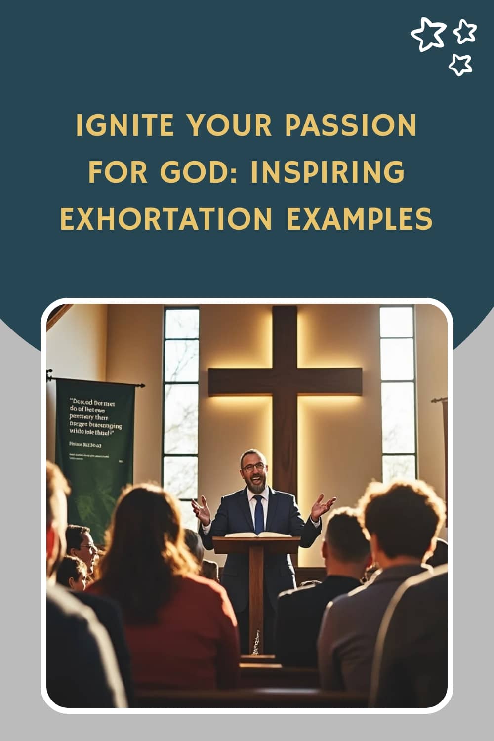 Ignite Your Passion for God: Inspiring Exhortation Examples