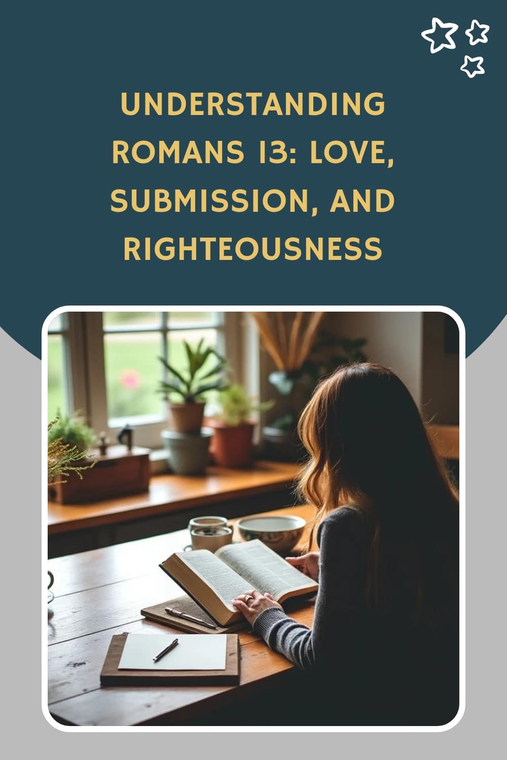 Understanding Romans 13: Love, Submission, and Righteousness