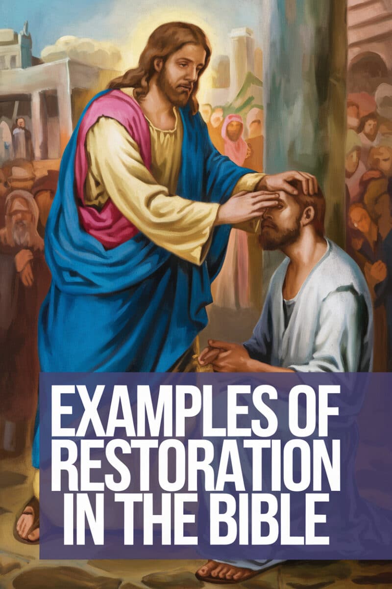 6 Inspiring Stories of God's Restorative Power in the Bible