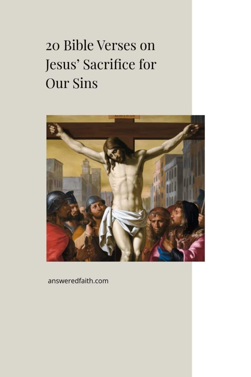 20 Bible Verses on Jesus’ Sacrifice for Our Sins