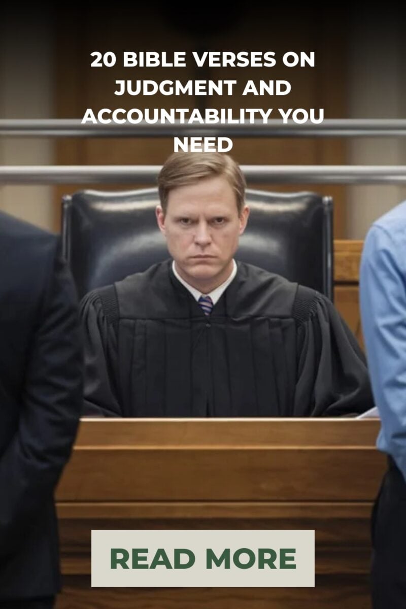 20 Bible Verses on Judgment and Accountability You Need