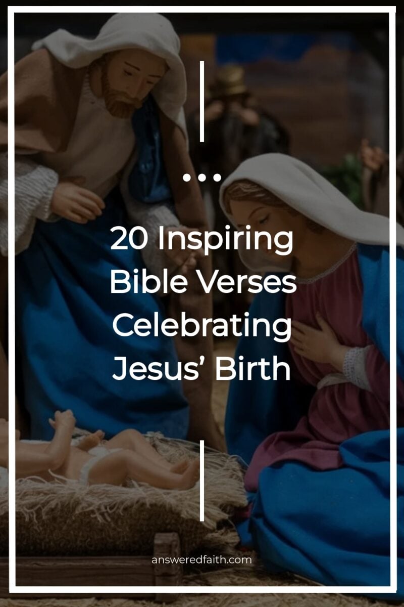 20 Inspiring Bible Verses Celebrating Jesus’ Birth